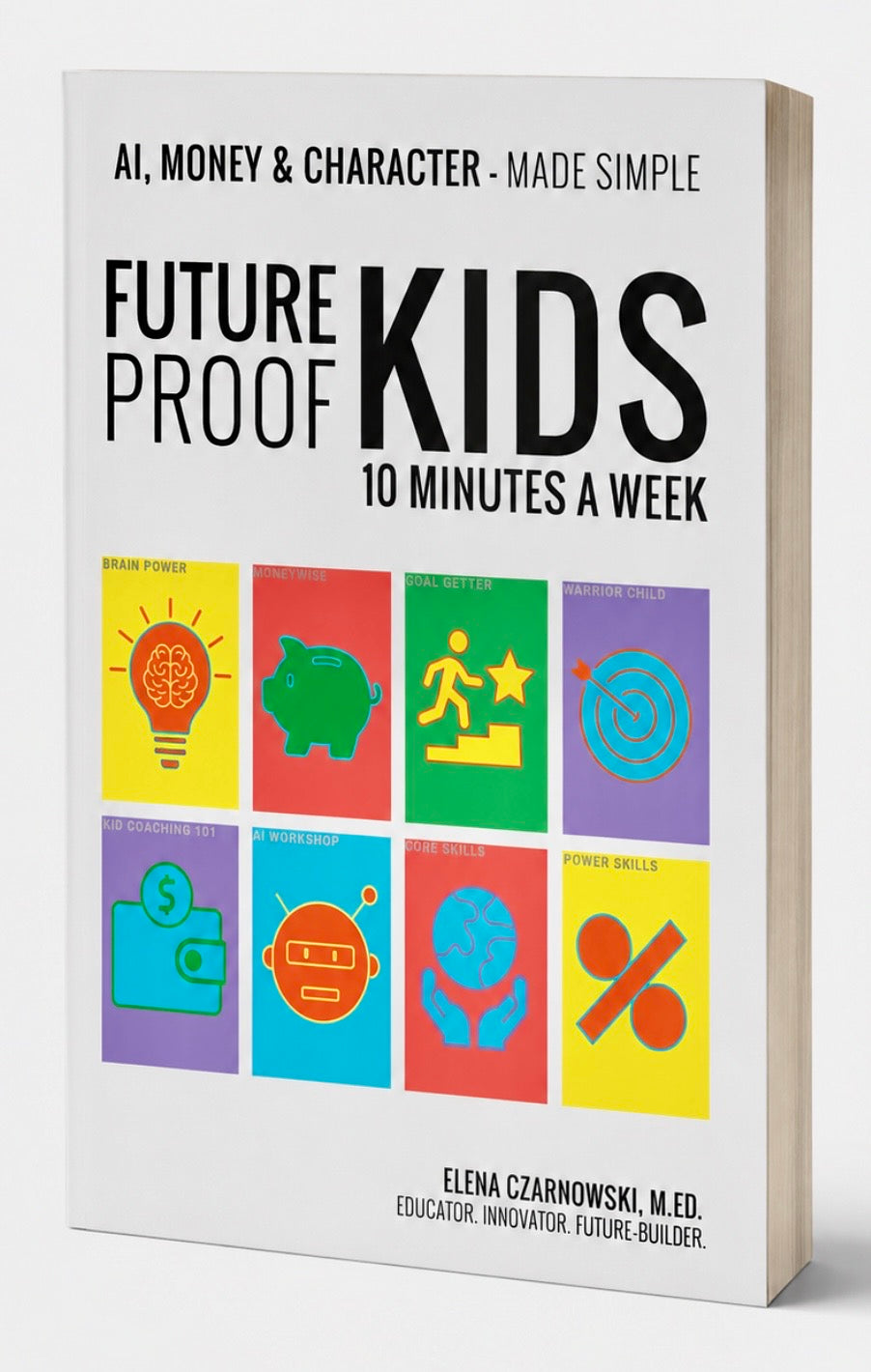 Future-Proof Kids: 10 Minutes A Week Book Download – Kid Laboratories